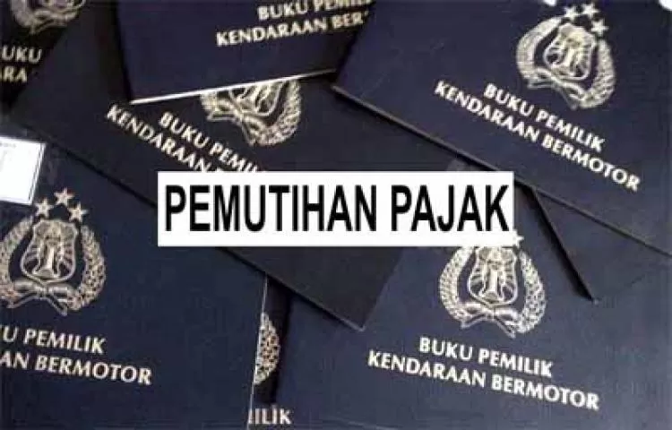 Daftar Provinsi yang Masih Berlakukan Pemutihan Pajak Kendaraan hingga ...