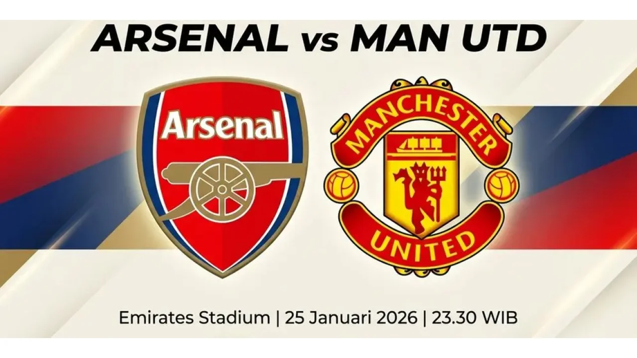 Prediksi Arsenal vs Manchester United 25 Januari 2026: Adu Taktik ...